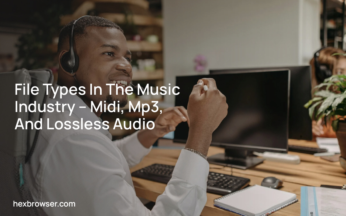 File Types In The Music Industry - Midi, Mp3, And Lossless Audio
