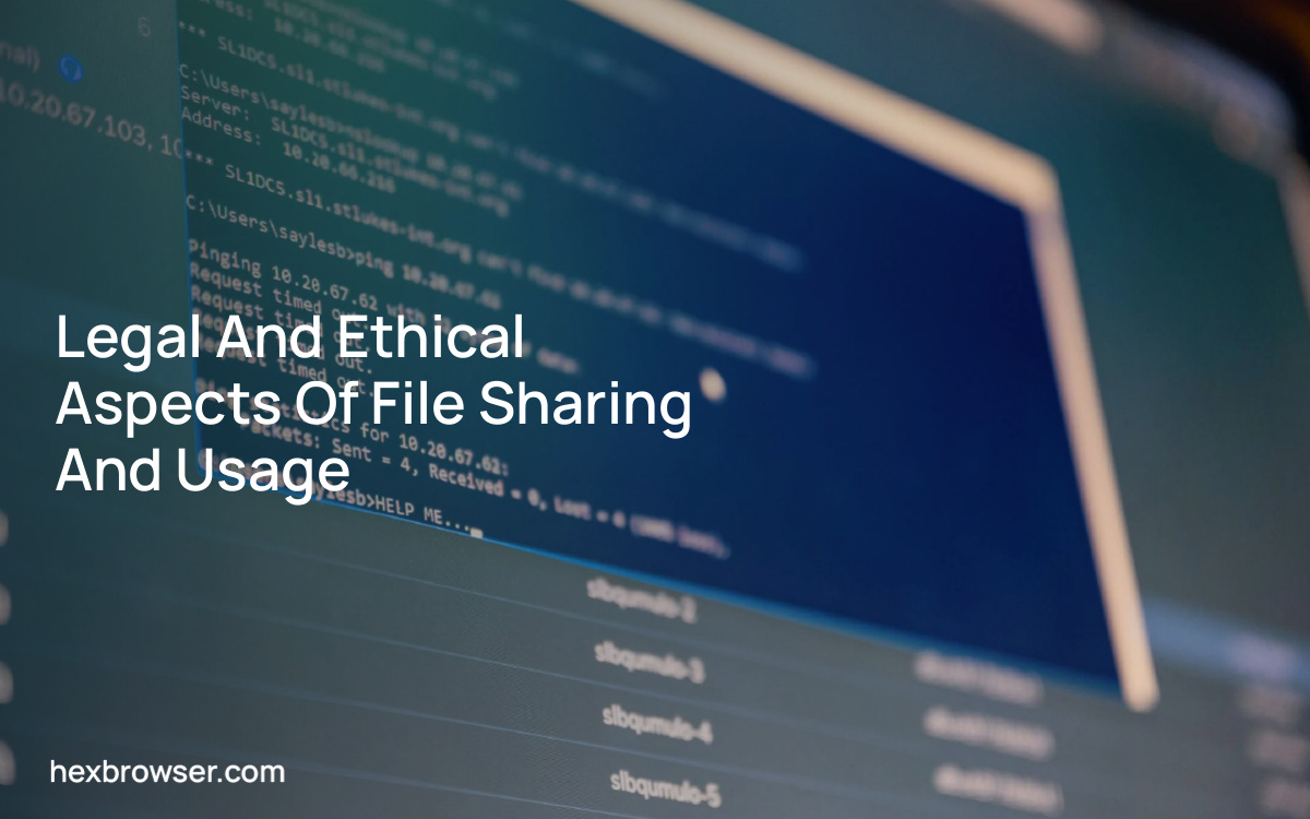Legal And Ethical Aspects Of File Sharing And Usage